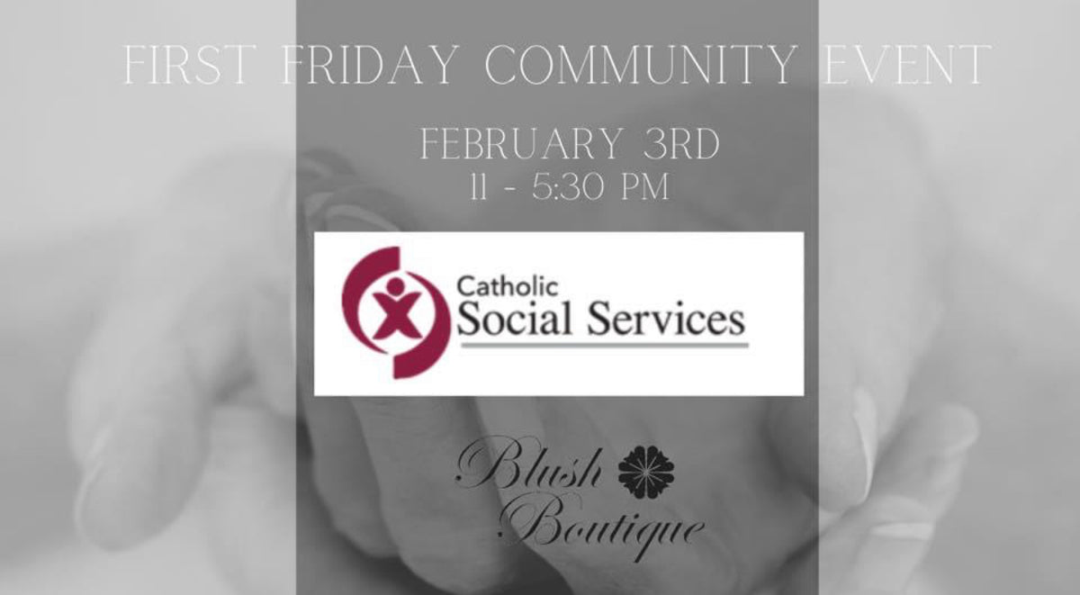 February Community First Friday – Blush Boutique AK
